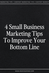 4 Small Business Marketing Tips To Improve Your Bottom Line